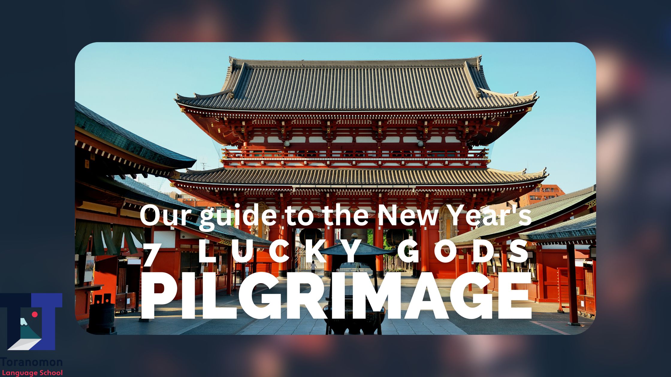 Celebrating the Seven Lucky Gods Pilgrimage in Japan - Toranomon ...