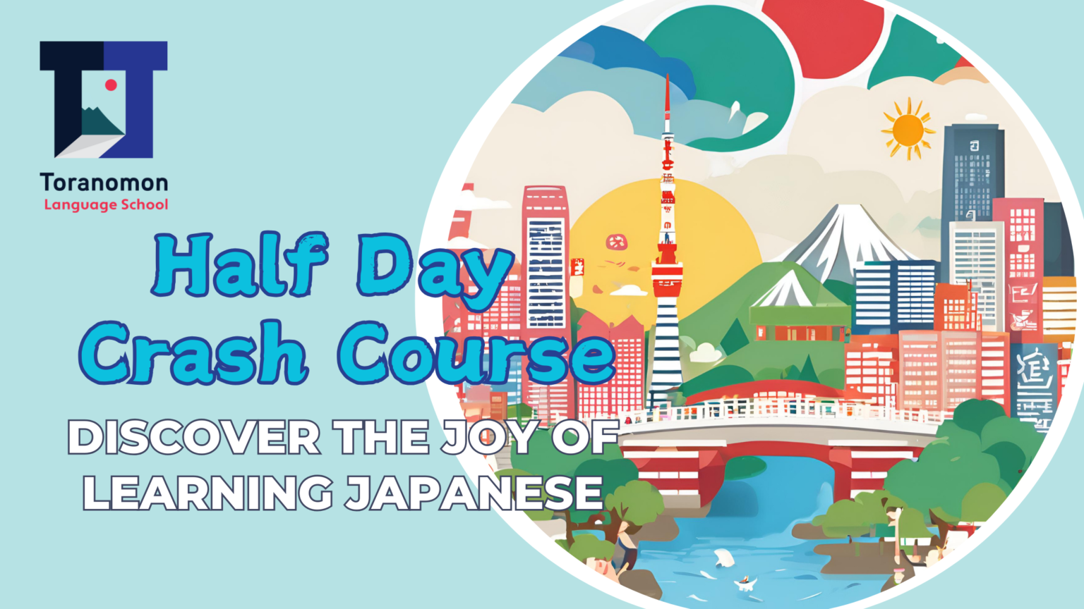 Discover the Joy of Learning Japanese with Crash Course - Toranomon Language School